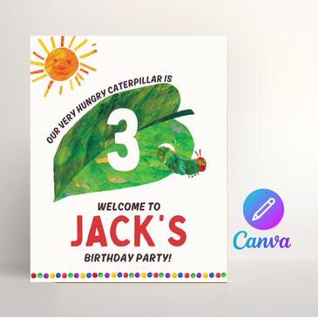 Hungry Caterpillar Birthday Welcome Sign: Editable Canva Template ...