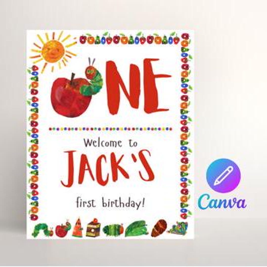 Hungry Caterpillar 1st Birthday Welcome Sign: Editable Canva Template ...