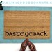 Haste Ye Back/ British Come Back Sign / Funny Doormat Rude Door Mat ...
