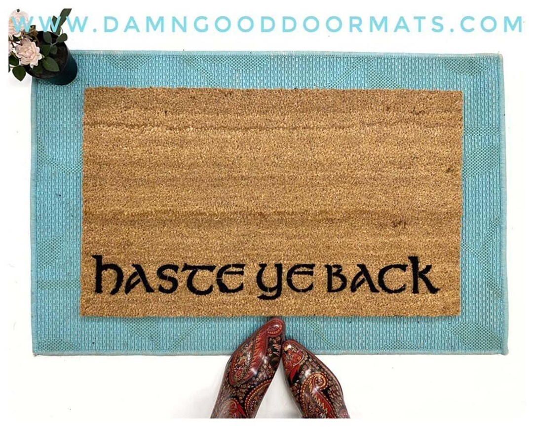 Haste Ye Back/ British Come Back Sign / Funny Doormat Rude Door Mat ...