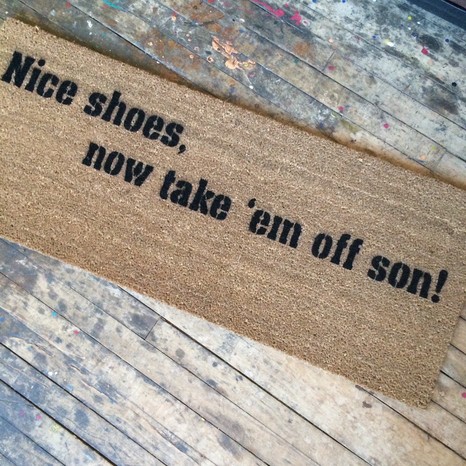Nice Shoes Now Take Em off Son Doormat Funny Remove Shoes off | Etsy