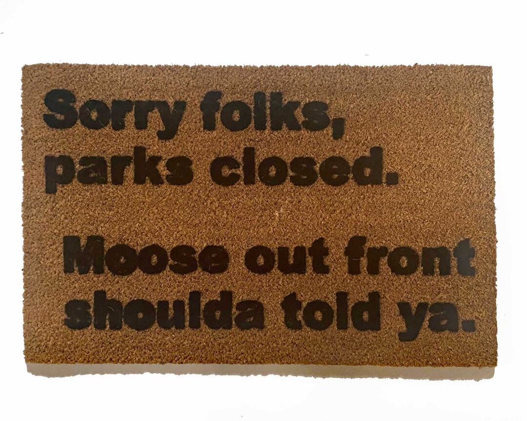 Park's Closed Moose Shoulda Told Ya. Wally World Vacation Funny Rude ...