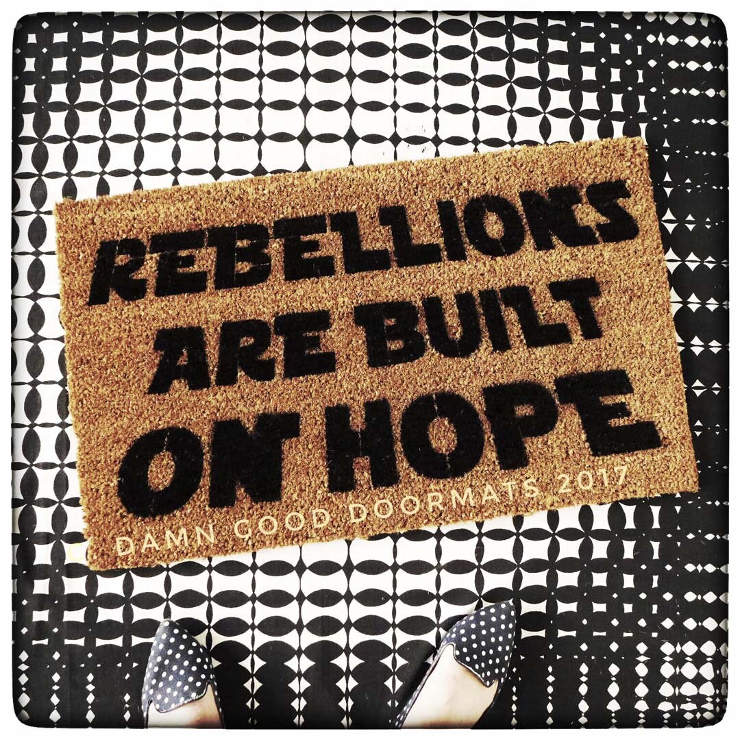 Rebellions Are Built on Hope Geek Nerdy Doormat Resist Rogue One Not My ...
