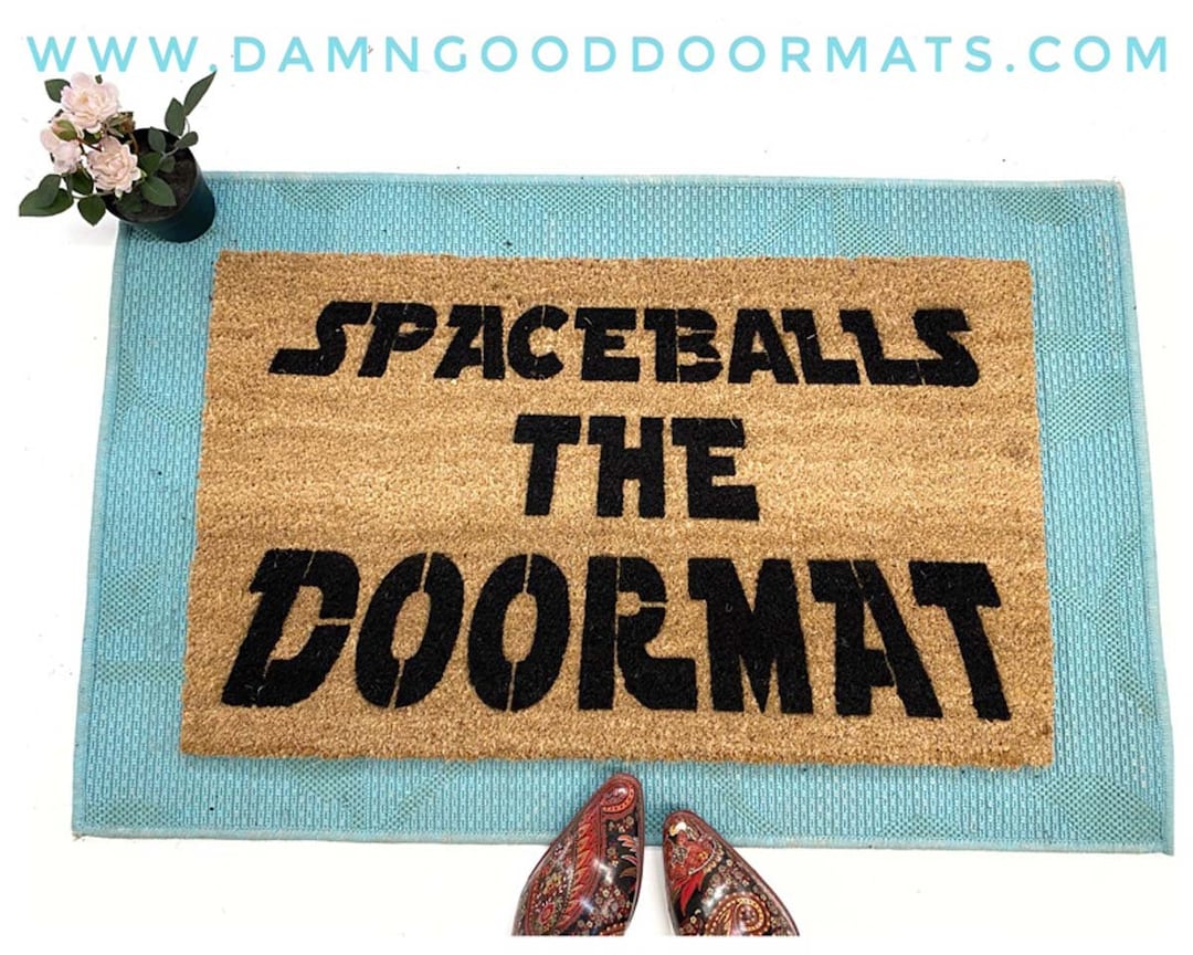 Spaceballs the Doormat Funny Doormat Welcome Mat Nerd Humor Gifts for ...
