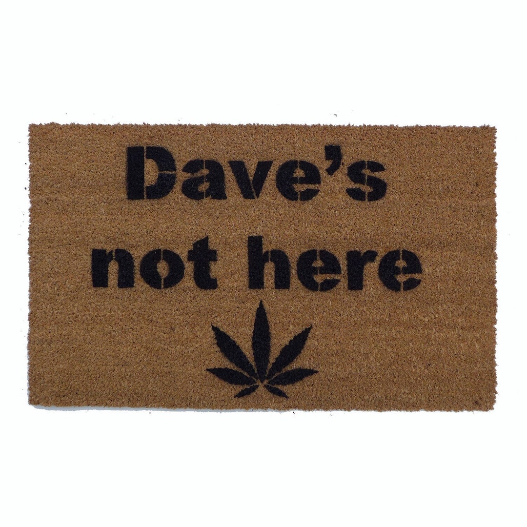 Dave's Not Here Pot Leaf Decor Marijuana Cheech and Chong Bong Door Mat ...