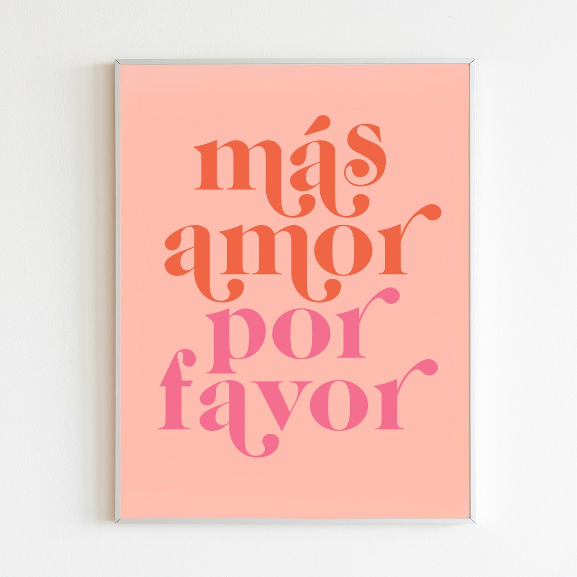Mas Amor Por Favor Printable Poster Instant Download Wall | Etsy