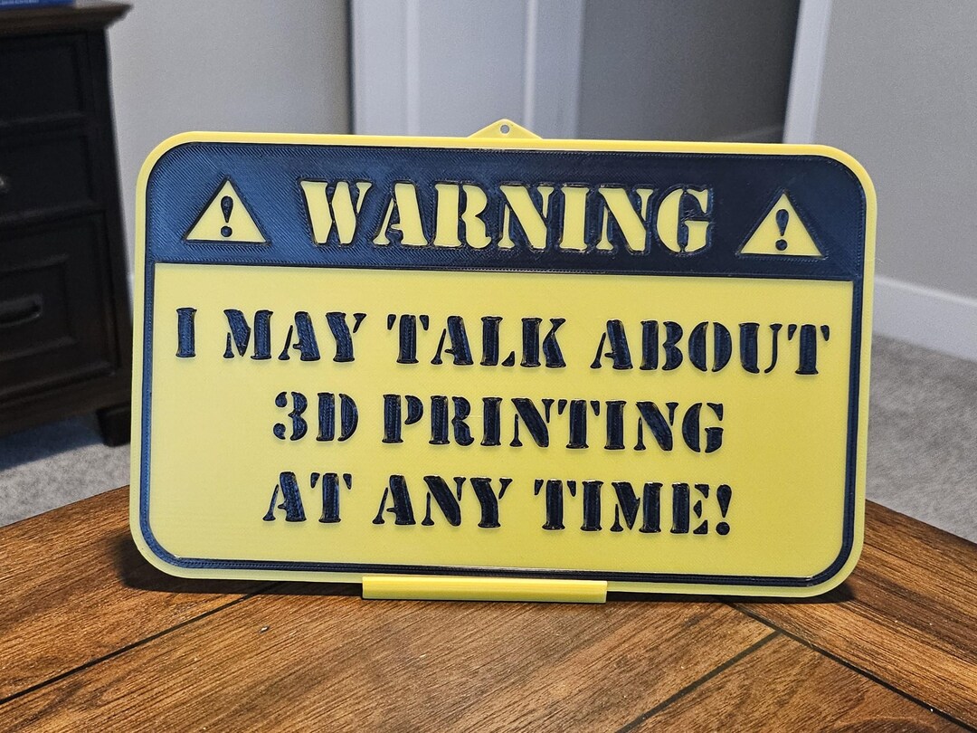 Funny 3D Printing Sign - Warning - Etsy