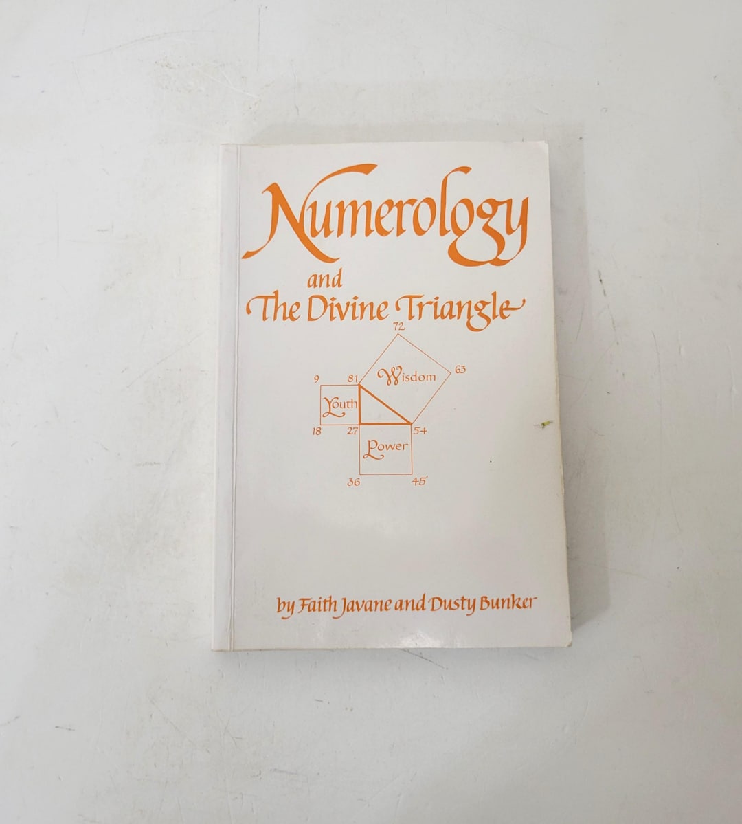 Numerology and the Divine Triangle by Faith Javane and Dusty Bunker ...