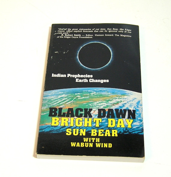 Black Dawn Bright Day Indian Prophecies by Sun Bear With | Etsy