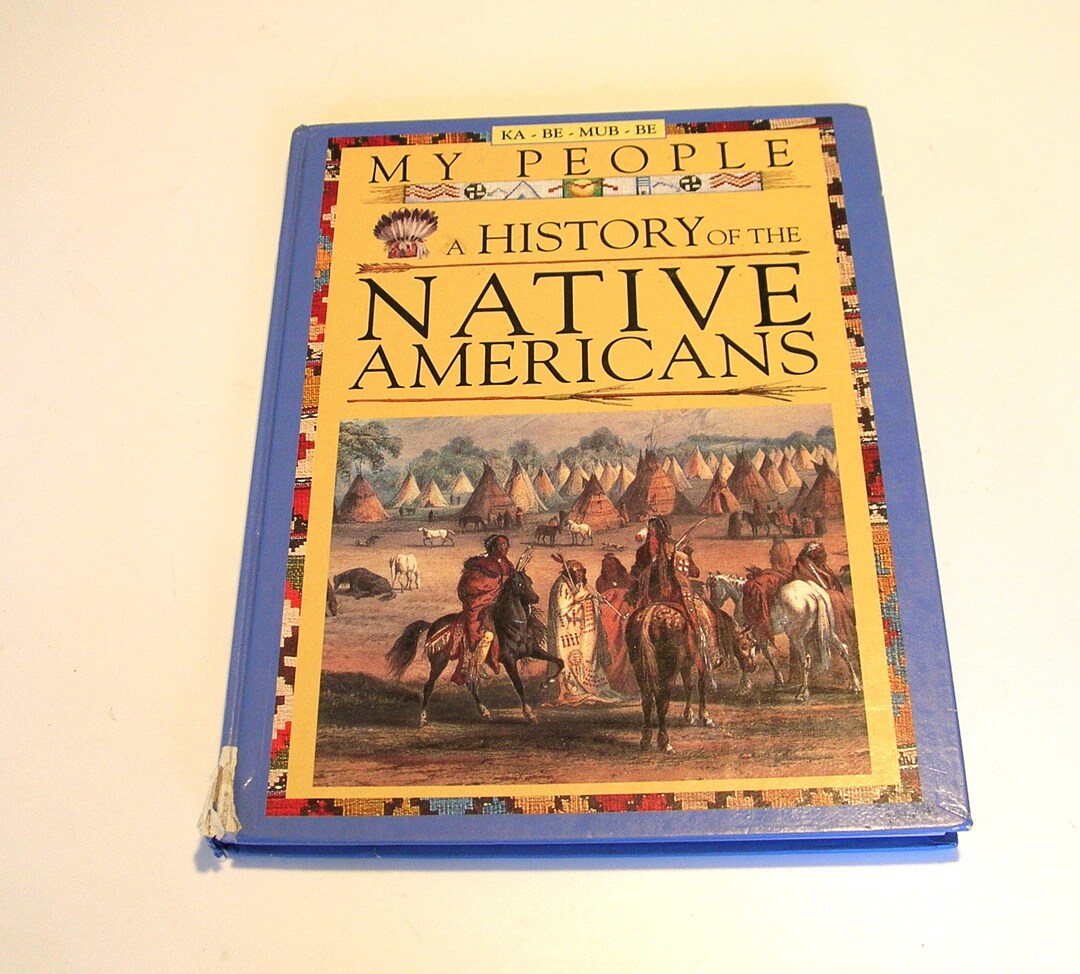 My People, A History of the Native Americans by Ka-be-mub-be - Etsy