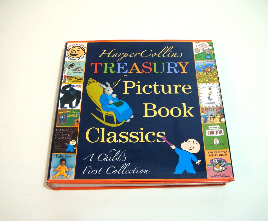 Treasury of Picture Book Classics A Child's First Collection Harper ...
