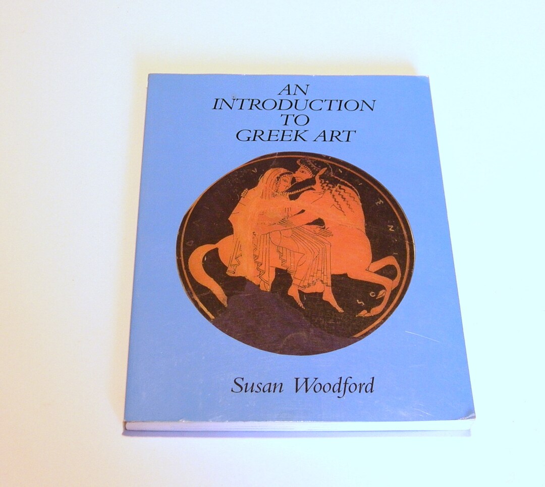 An Introduction to Greek Art by Susan Woodford Cornell University Press ...