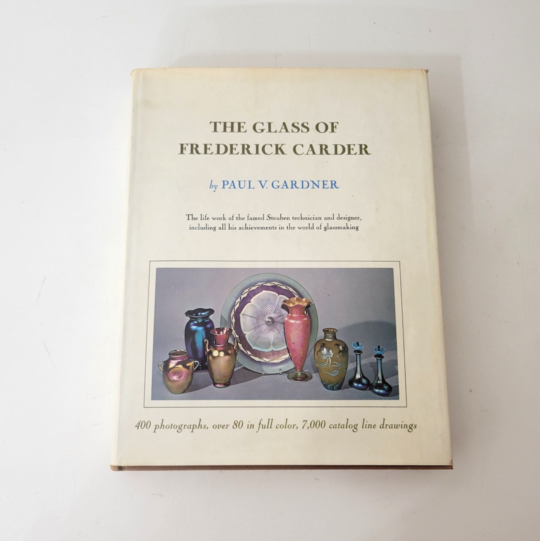 The Glass of Frederick Carder by Paul V. Gardner - Etsy