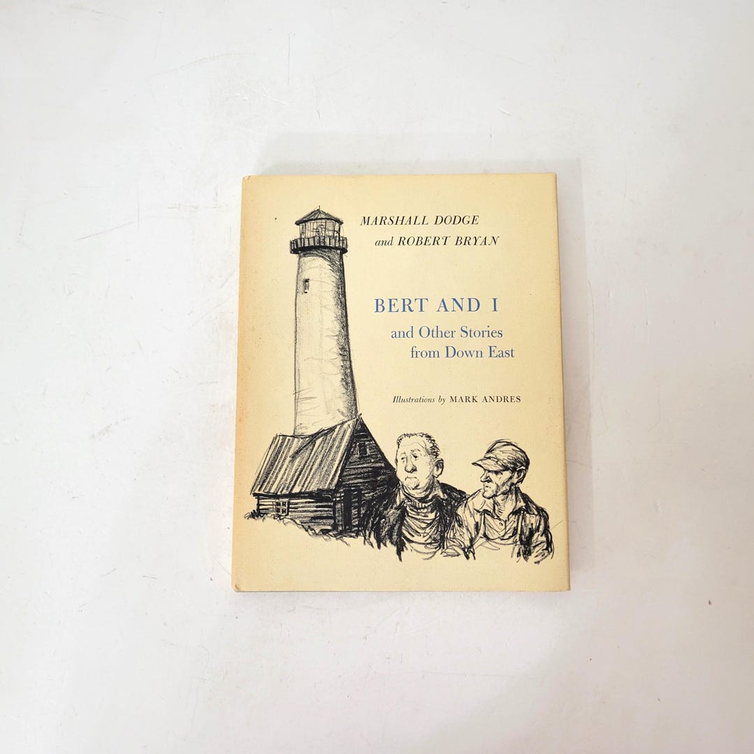 Bert and I and Other Stories From Down East by Marshall Dodge and ...