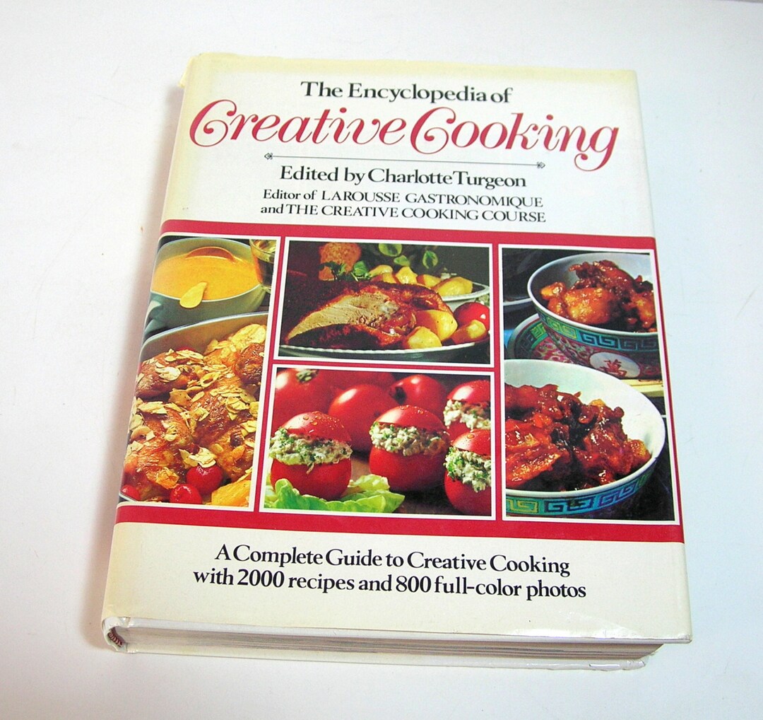 The Encyclopedia of Creative Cooking Edited by Charlotte Turgeon ...
