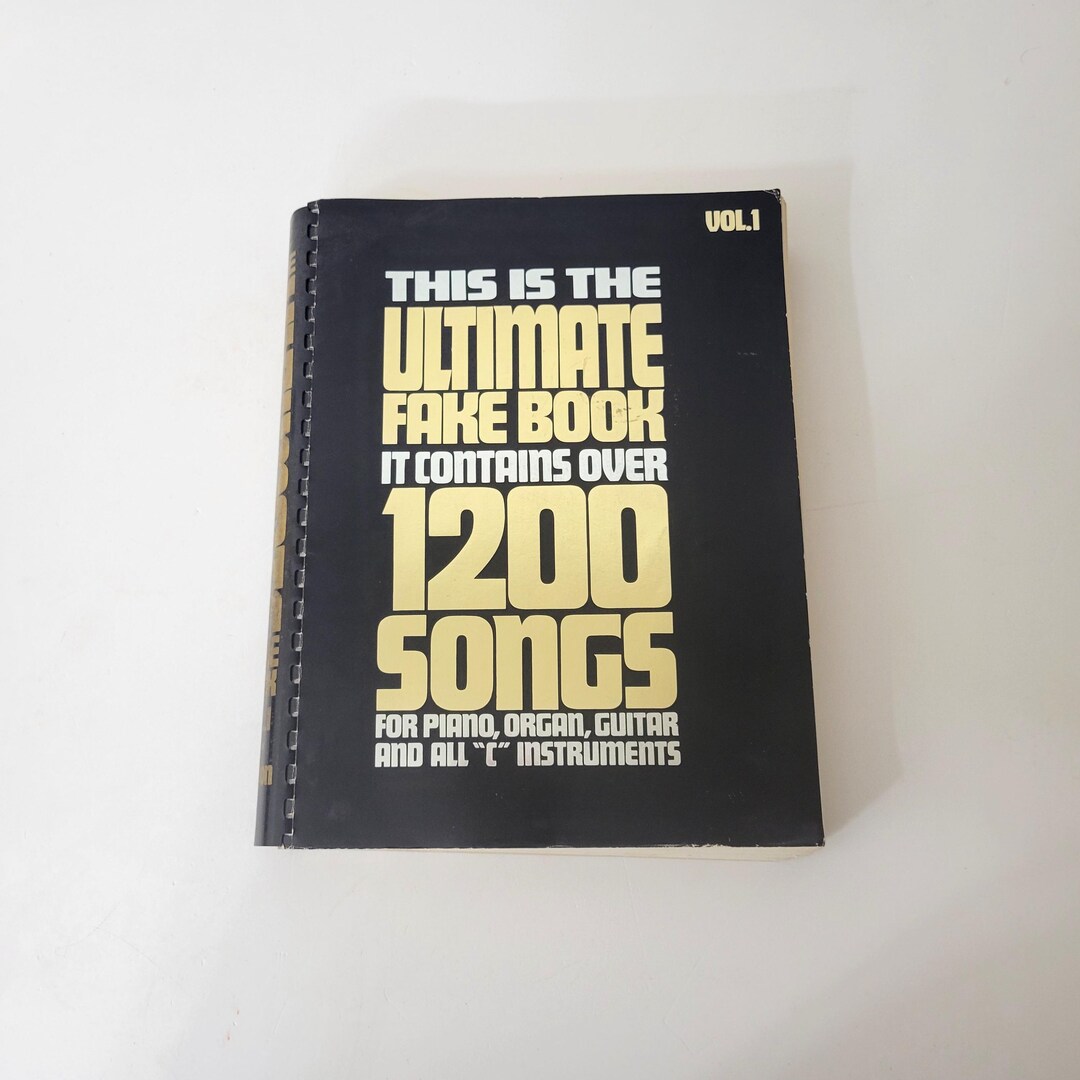 This is the Ultimate Fake Book, It Contains Over 1200 Songs, Hal ...