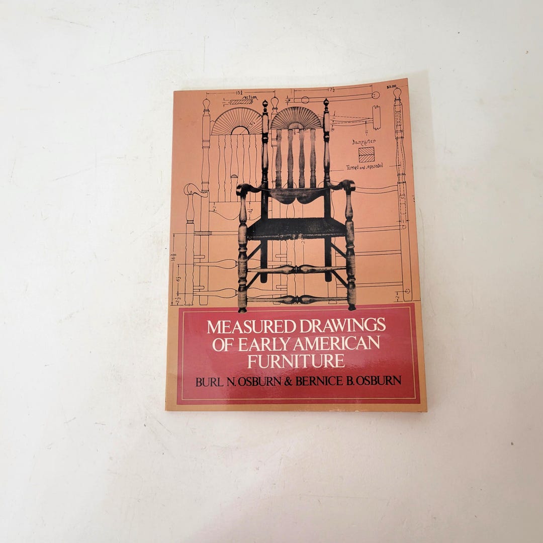 Measured Drawings of Early American Furniture by Burl N. Osburn - Etsy