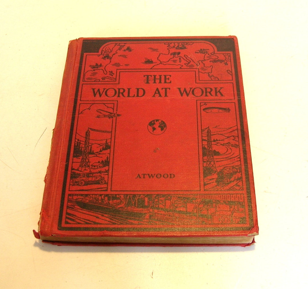 The World at Work by Wallace W. Atwood - Etsy
