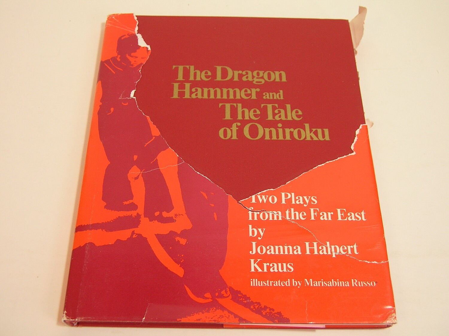 The Dragon Hammer and the Tale of Oniroku Two Plays From the Far East ...