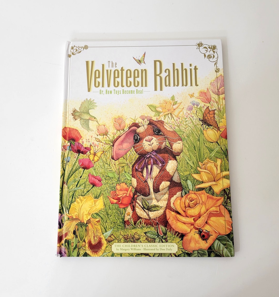 The Velveteen Rabbit, Or, How Toys Become Real by Margery Williams - Etsy
