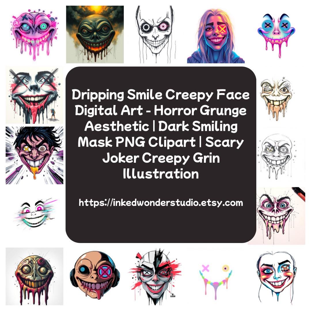 200 Dripping Smile Creepy Face Digital Art Horror Grunge Aesthetic Dark ...