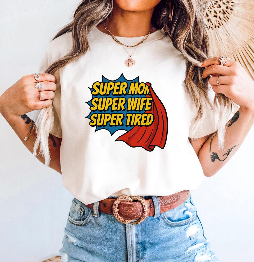 Super Mom, Super Wife, Super Tired Tshirt, Comic Book Mom, Family Gift ...