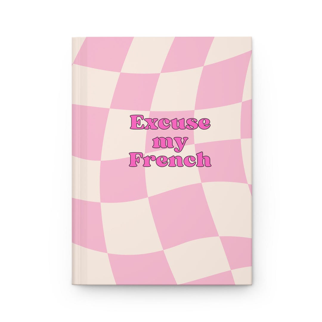 Excuse My French Journal, Rant Book, Cute Mental Health Gift, Funny ...