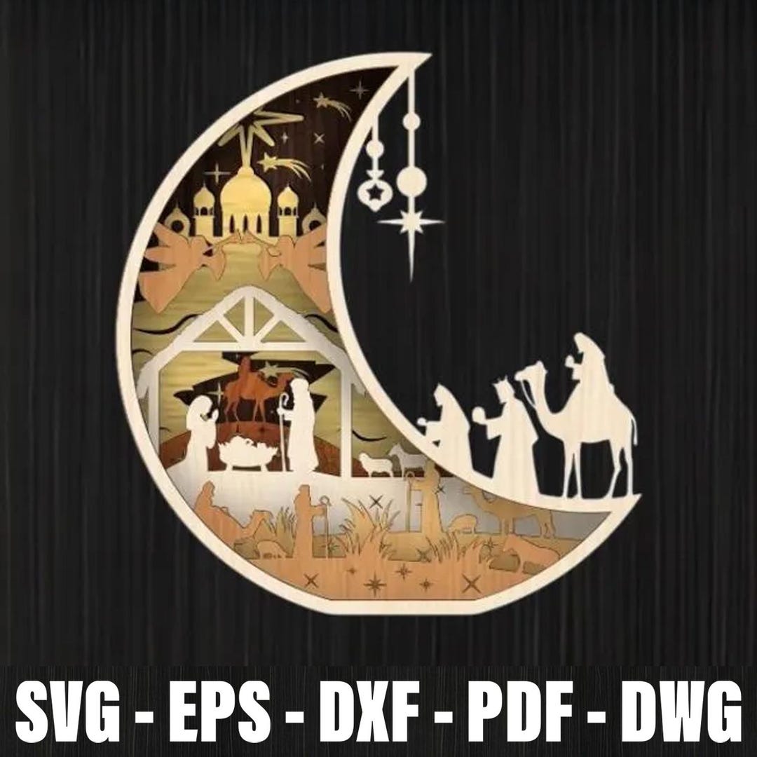 Crescent Moon Nativity Scene Svg Laser Cut, 3D Christian Layered Laser ...