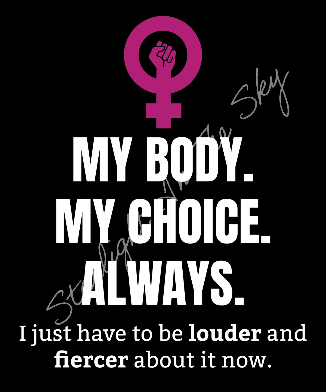 My Body, My Choice. Pro Choice Feminism Equality Human Rights Liberal ...