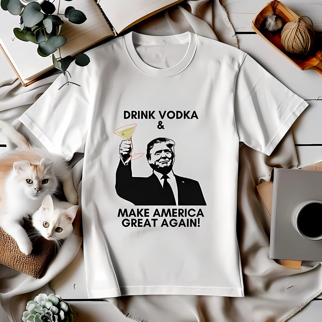 Drink Vodka and Make America Great Again Shirt, Funny Vodka Shirt ...