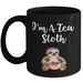 I'm A Tea Sloth Coffee Mug Sloth Mug Sloth Gift for Her Sloth Lover ...