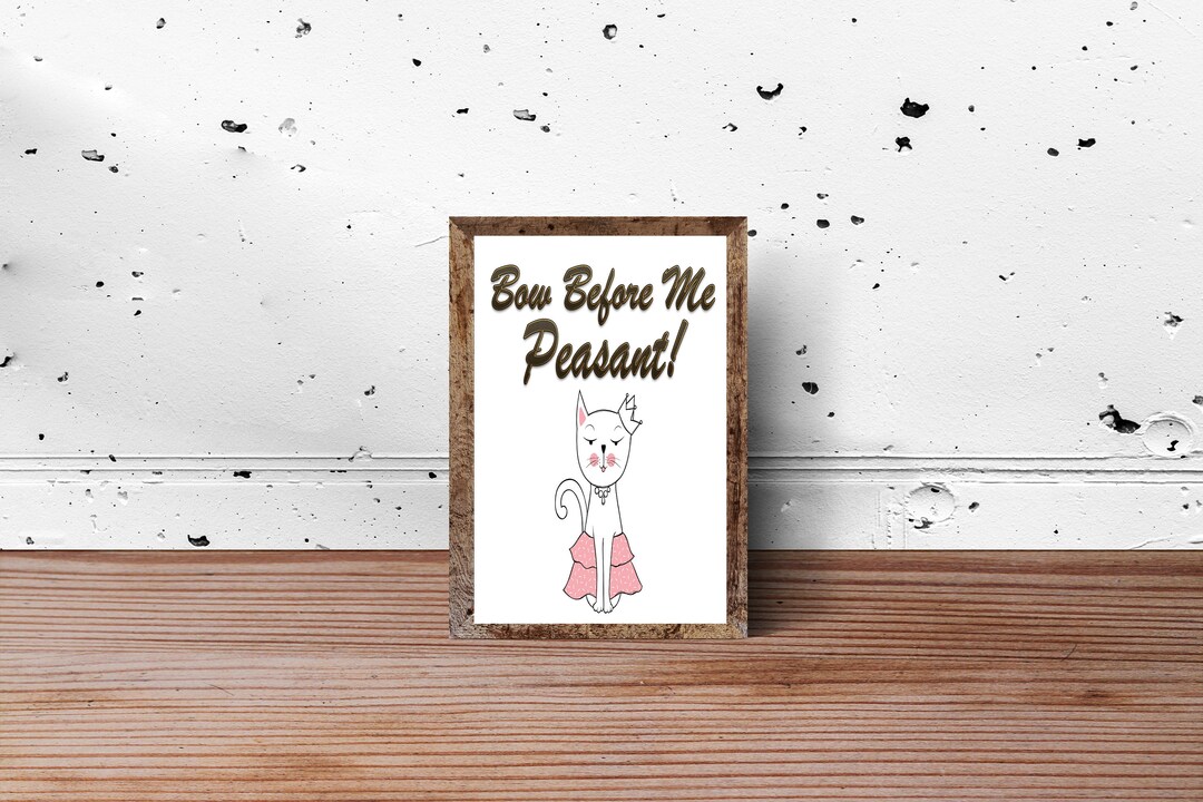 Bow Before Me Peasant Cat Printable Wall Art Cat Wall Art Cat Art Cat ...