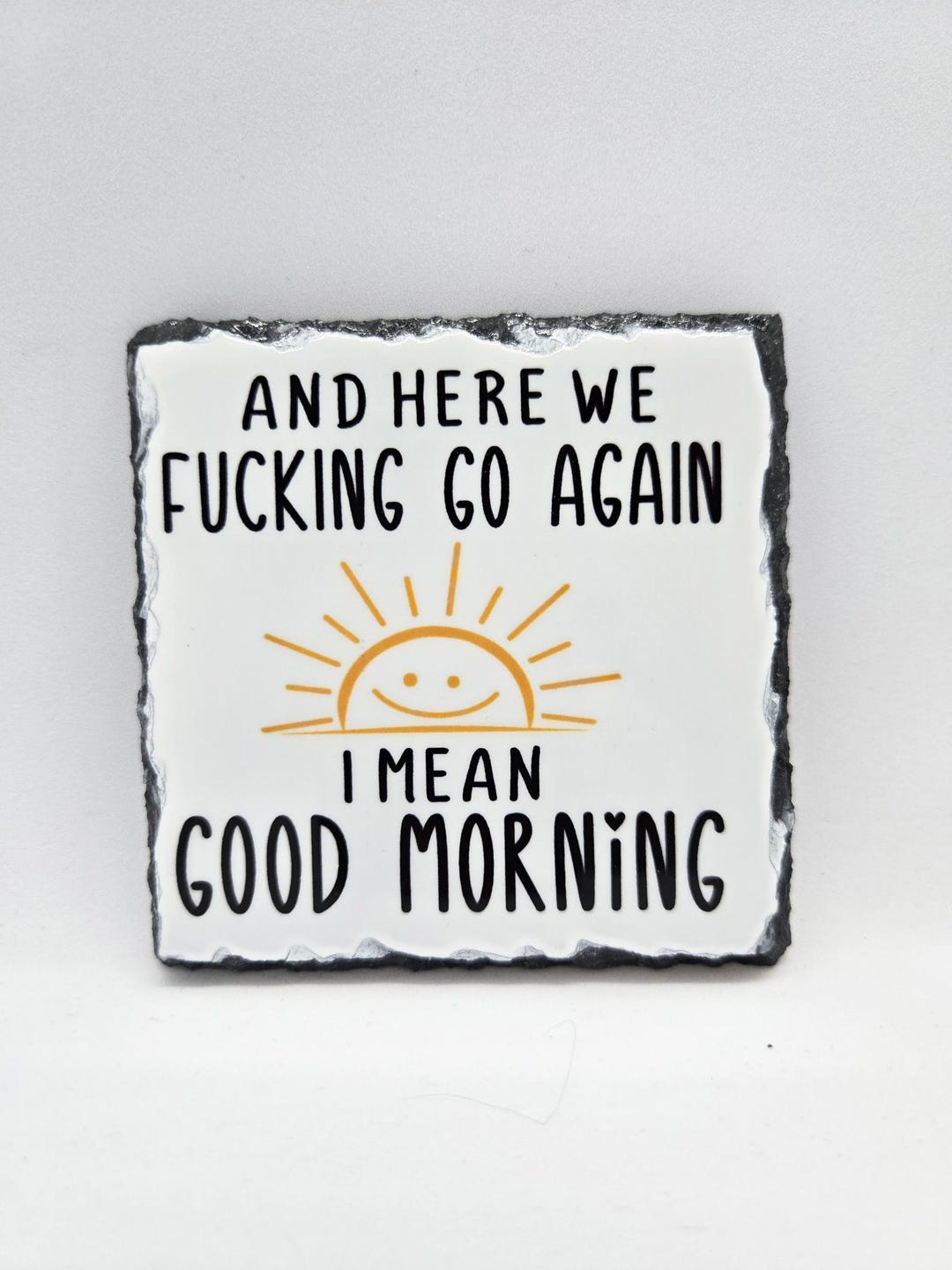 Natural Slate Coaster - Office Fun 'good Morning!' - Glossy Finish and ...