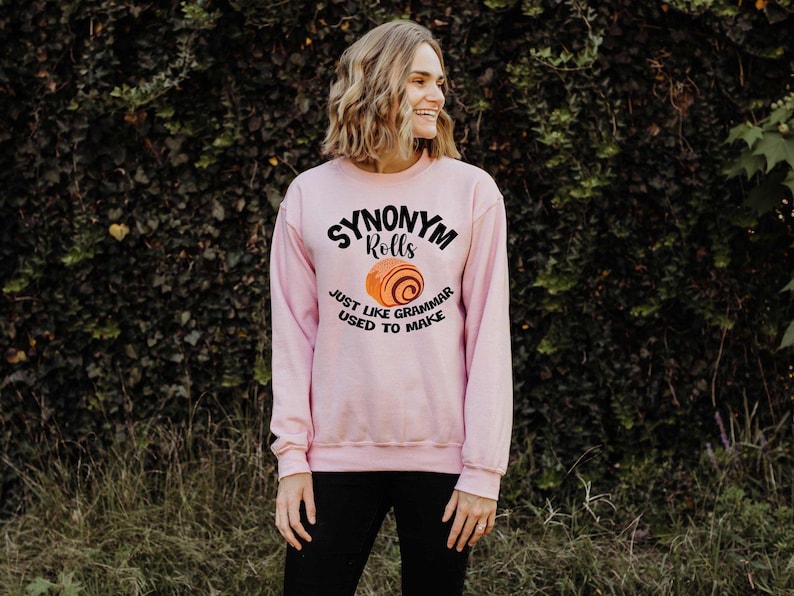 Funny Grammar Sweatshirt, Synonym Rolls Sweatshirt, English Teacher ...