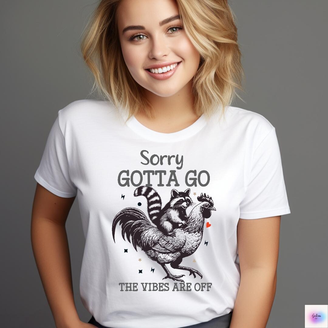 Sorry Gotta Go the Vibes Are off Png, Raccoon Chicken Png, Funny ...