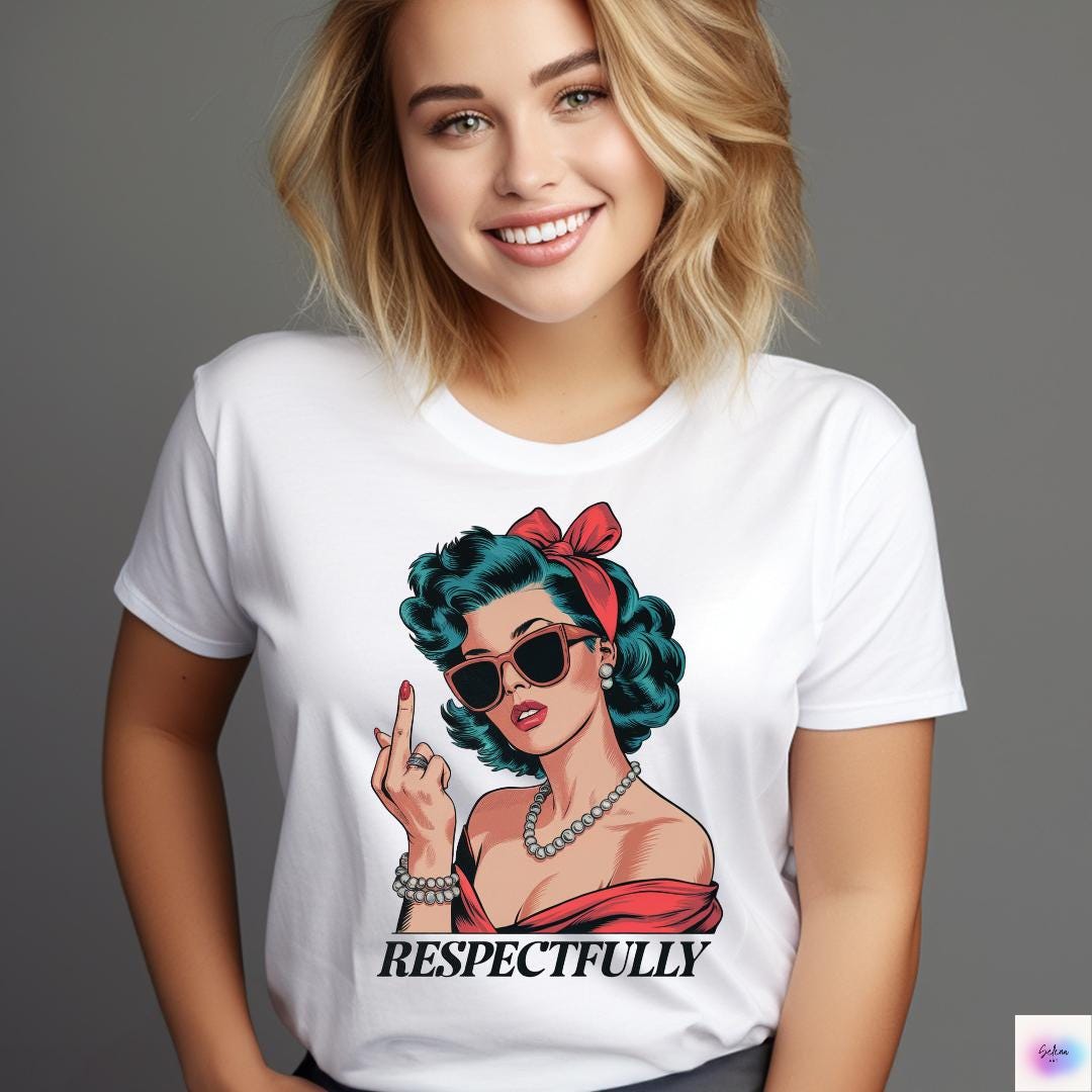 Respectfully PNG, Middle Finger Png, Trendy Vintage Retro Funny Design ...
