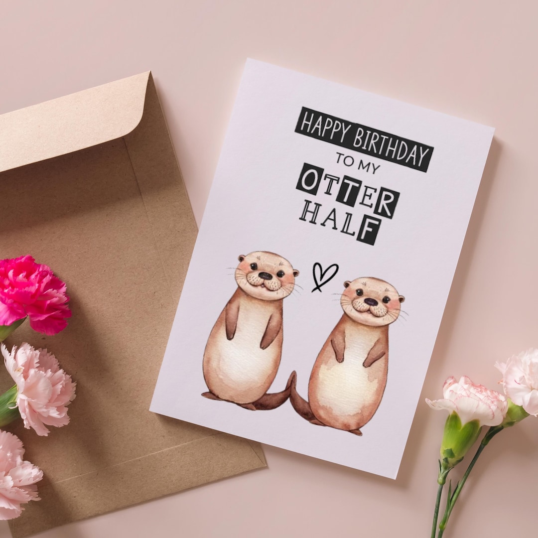 Happy Birthday Otter Half Greeting Card Adorable Printable PDF With ...