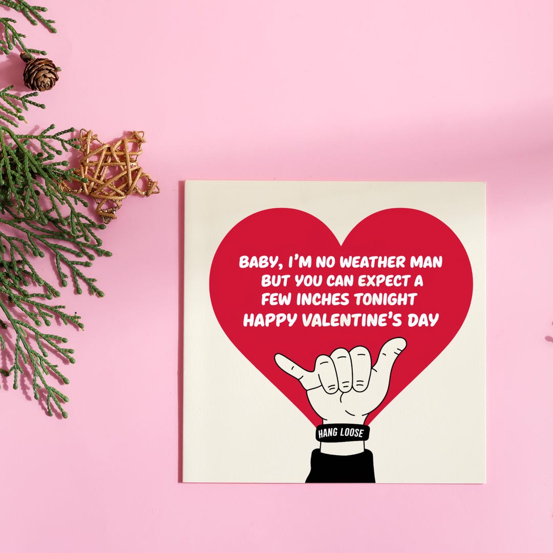 Funny Valentine's Day Printable Instant Download Card I'm No Weather ...