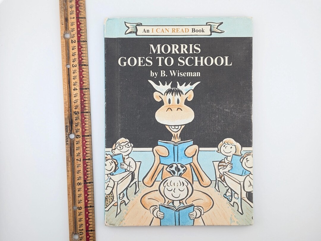 Morris Goes to School by B. Wiseman, 1970 Hardcover 8.75x6.25 Inches ...