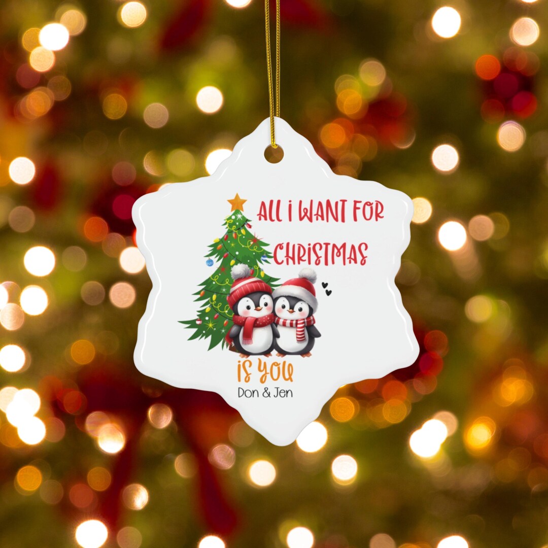 All I Want for Christmas is You Ornament, Customized Ceramic Ornament ...