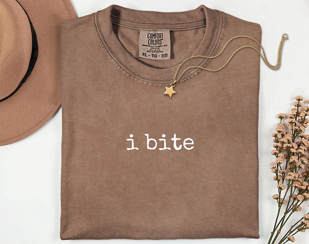 Comfort Colors I Bite Shirt, Funny Sarcastic Tee, Sassy Graphic T-shirt ...