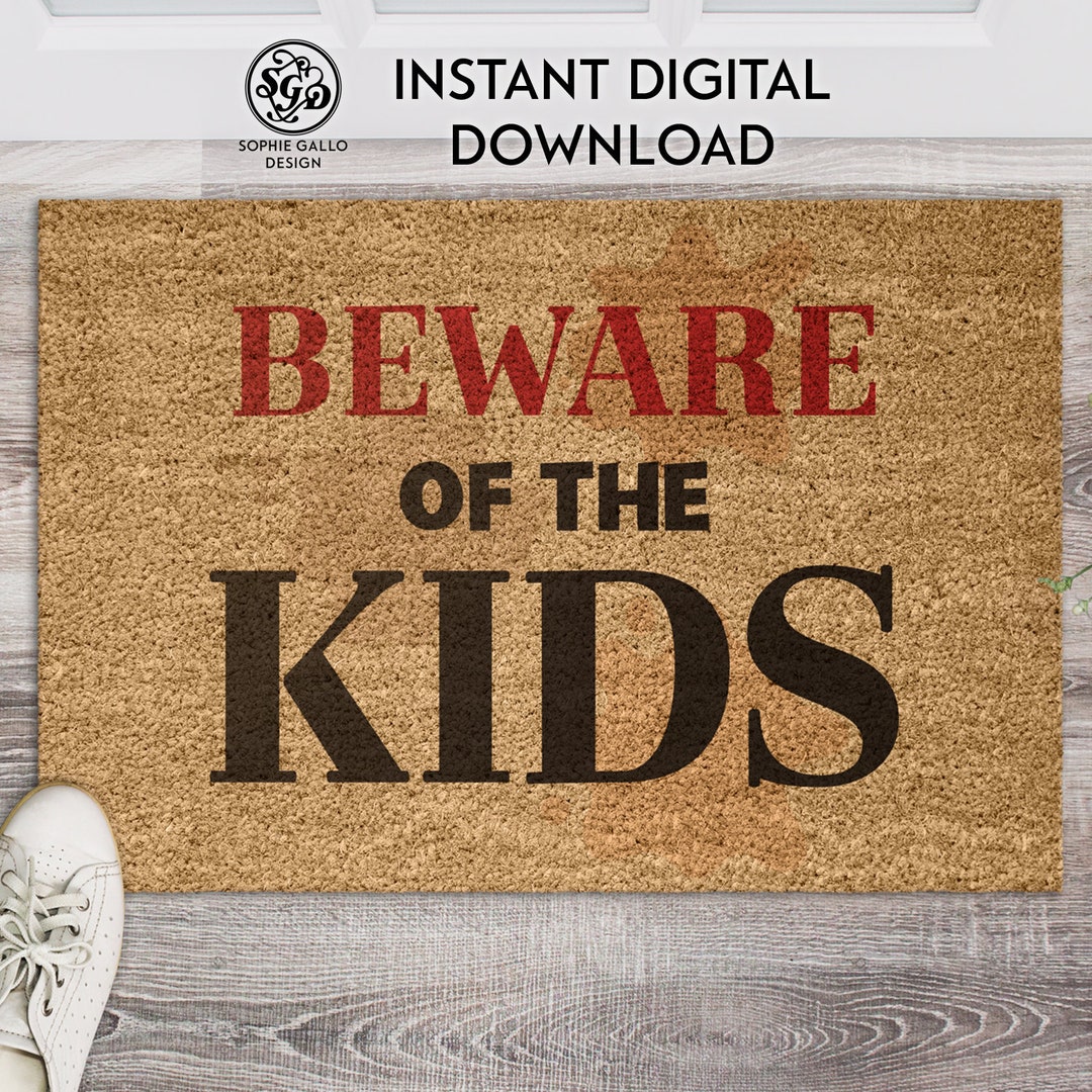 Beware of the Kids Quote SVG DXF & PNG Digital Download File - Etsy