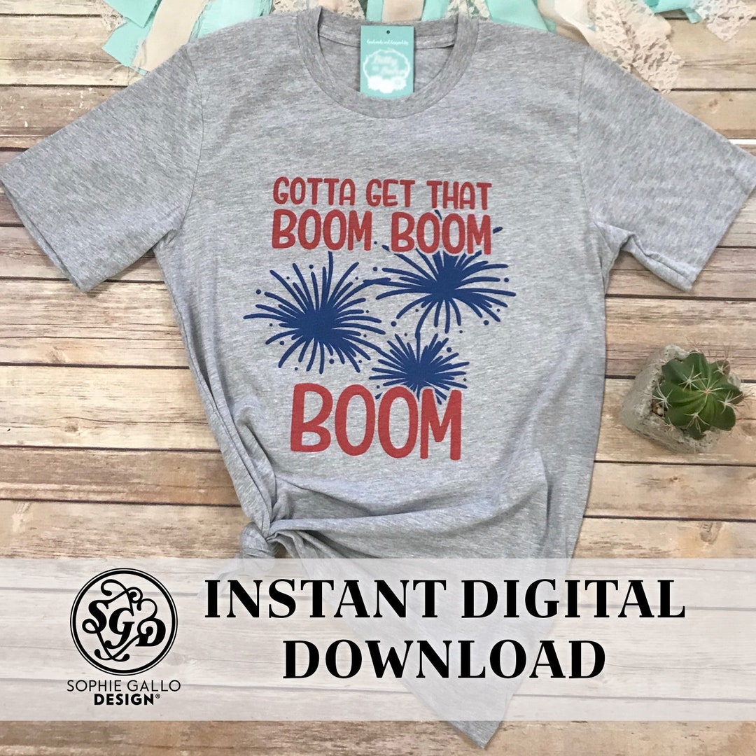 Get That Boom Boom Fireworks SVG DXF PNG Digital Download File - Etsy