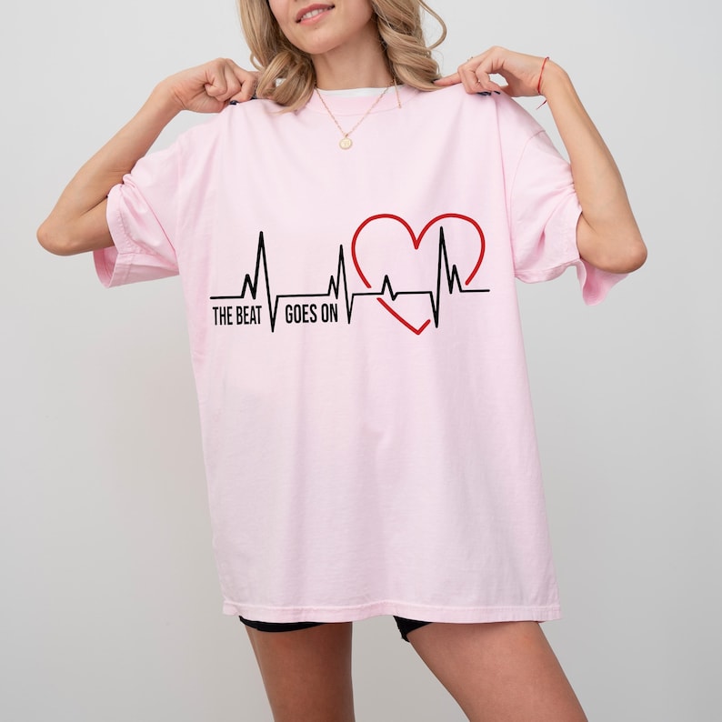 The Beat Goes on T-shirt, Bypass Surgery Tee, Open Heart Surgery Tee ...
