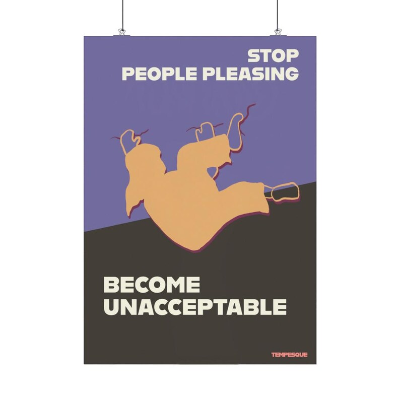 Become Unacceptable Wall Art – Stop People Pleasing Poster, Bold ...
