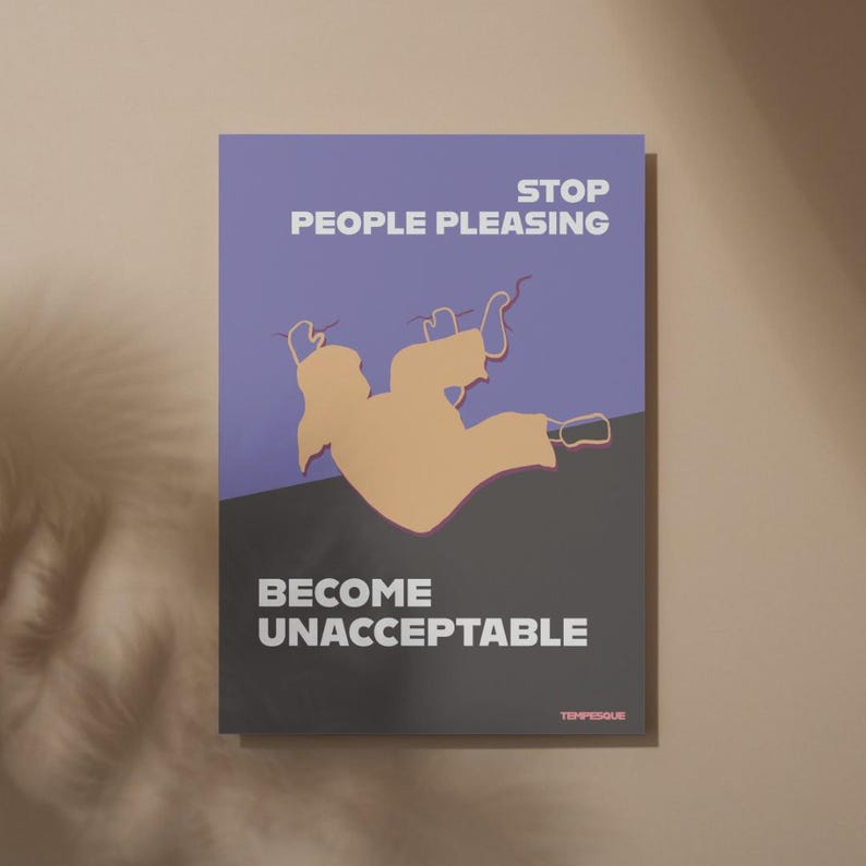 Become Unacceptable Wall Art – Stop People Pleasing Poster, Bold ...