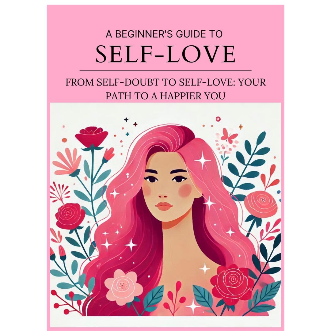 A Beginner’s Guide to Self-love Ebook, From Self-doubt to Self-worth ...