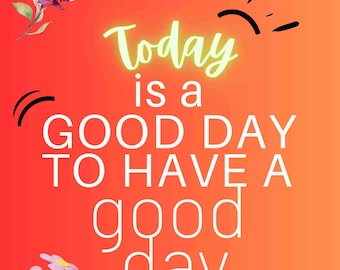 Today is a Good Day - Etsy