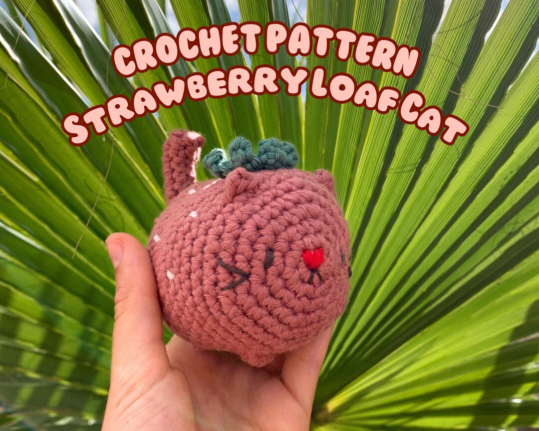 Crochet Pattern Strawberry Loaf Cat Pattern Amigurumi Strawberry Cat ...
