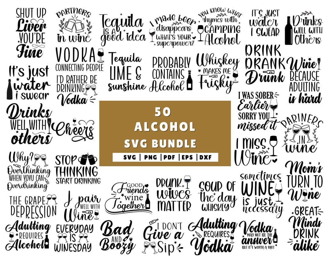 Alcohol SVG Bundle, Funny Quotes SVG, Whiskey Quotes SVG, Alcohol Glass ...